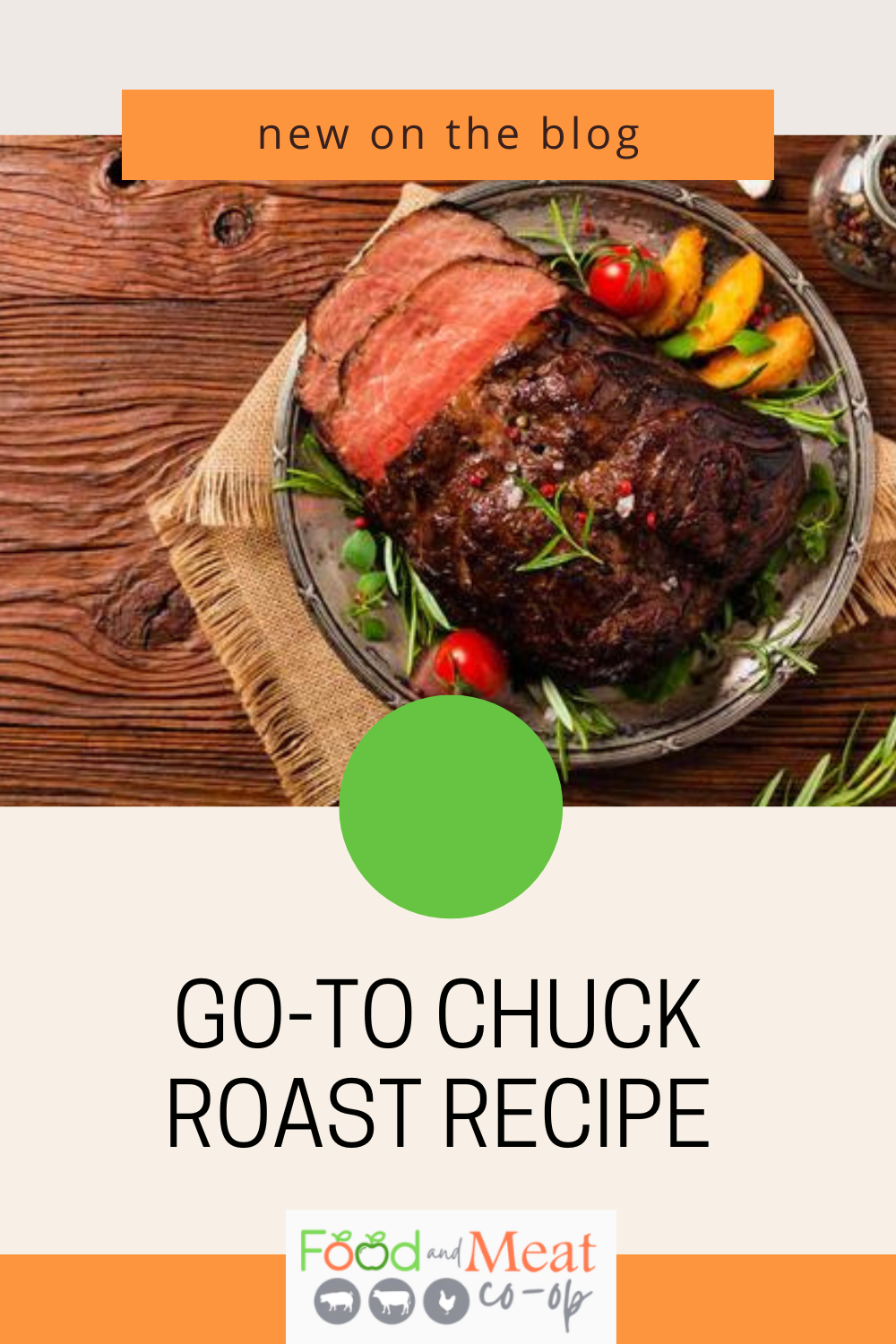 Go-To Chuck Roast Recipe — Food and Meat Coop Utah