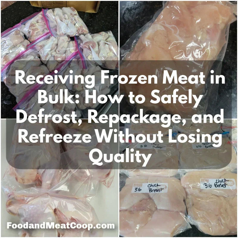 Receiving Frozen Meat in Bulk: How to Safely Defrost, Repackage, and R ...